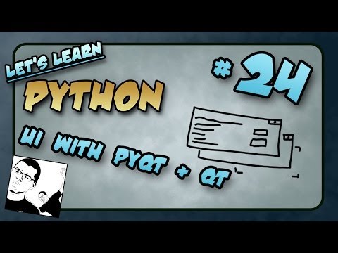 Python - 24 - UI with Python, PyQt & Qt Designer | DCLab