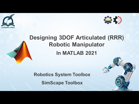 How to Design Articulated Robot (RRR) in MATLAB 2021 | RST | SimScape | DCLab